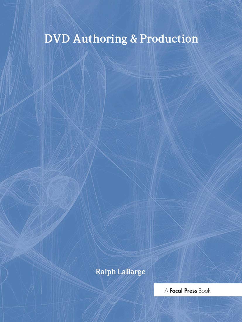 Amazon | DVD Authoring and Production: An Authoritative Guide to DVD ...