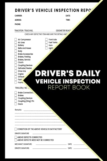 Driver's Daily Vehicle Inspection Report Book: Daily Inspection ...