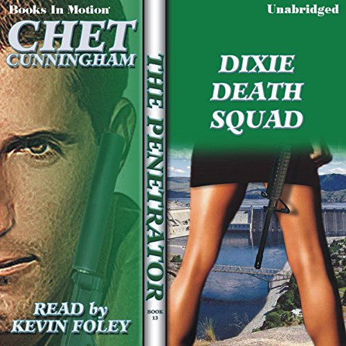 Dixie Death Squad: Penetrator Series, Book 13 (Hörbuch-Download): Chet ...