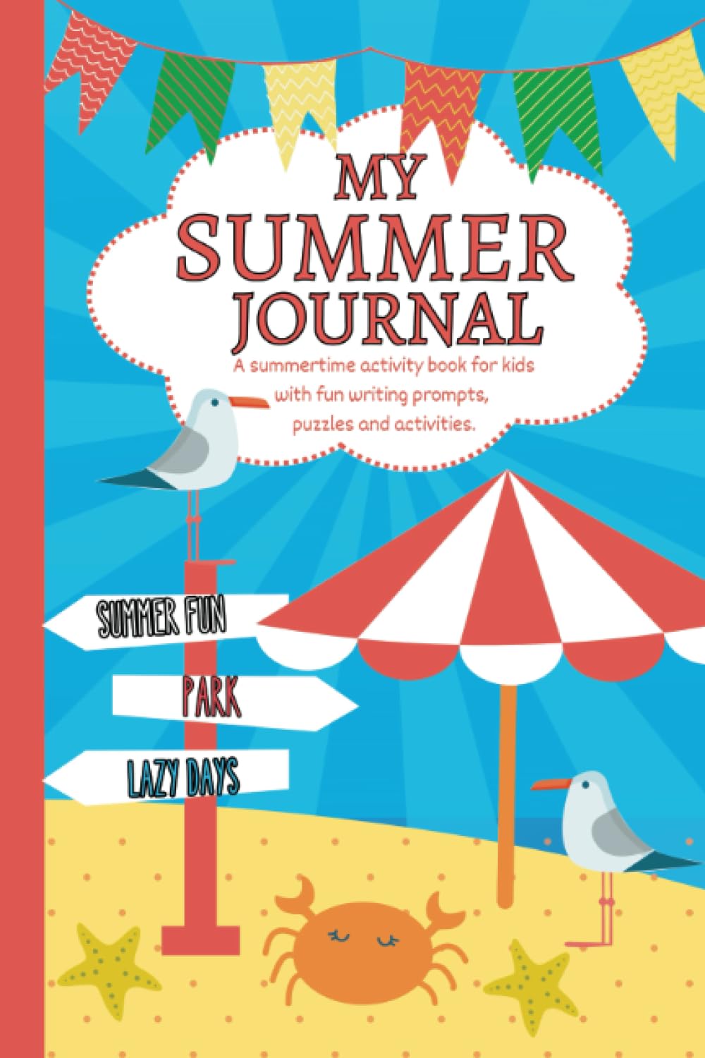 My Summer Journal: A summertime activity book for kids with writing ...
