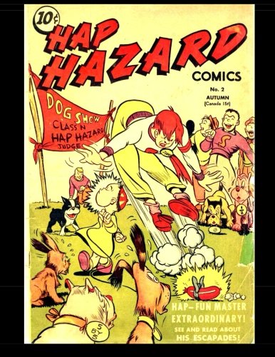 Hap Hazard Comics #2: Messing up was never so funny! 1944: Therrian, Kari A, Publication Inc ...