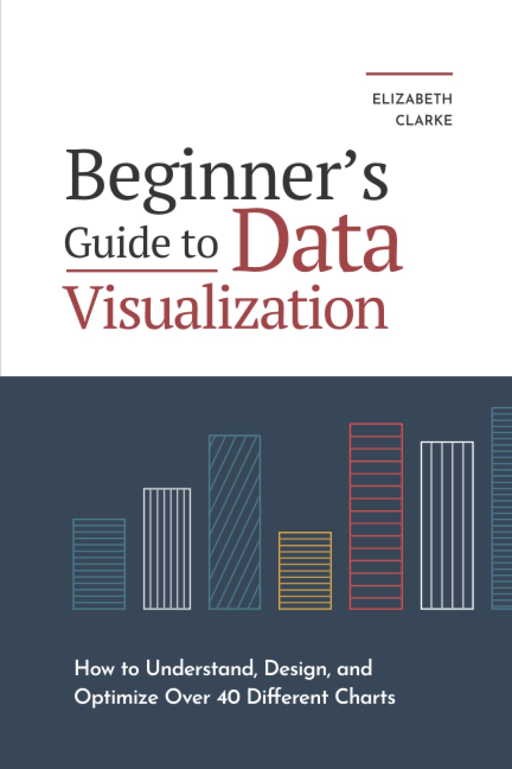Buy Beginners Guide to Data Visualization: How to Understand, Design ...