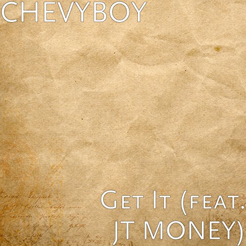 Écouter Get It (feat. JT MONEY) par Chevyboy feat. Jt Money sur Amazon ...