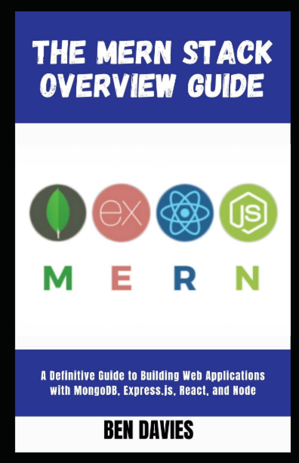 The Mern Stack Overview Guide A Definitive Guide To Building | Desertcart Sri Lanka