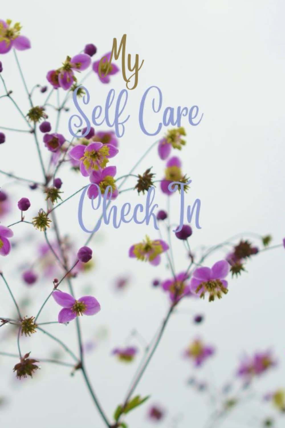Self Care Check In: Miss Patti, Classy: Amazon.com: Books