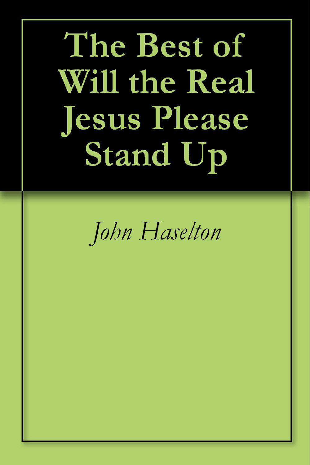 Amazon | The Best of Will the Real Jesus Please Stand Up (English ...