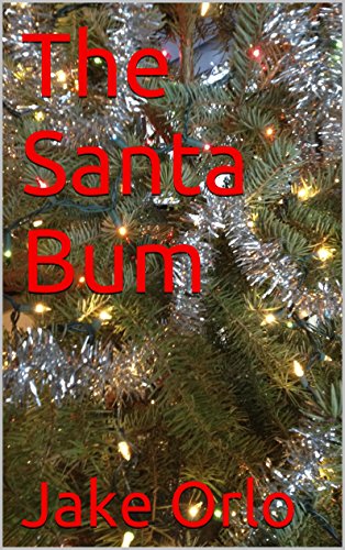 Amazon.com: The Santa Bum eBook : Orlo, Jake: Kindle Store