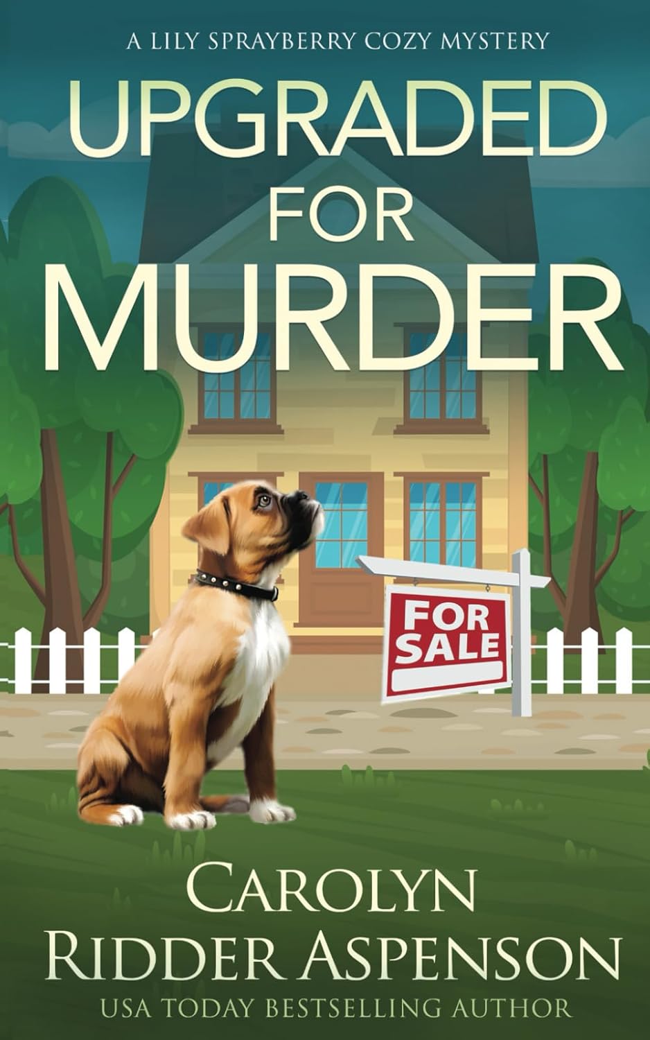 Upgraded for Murder: A Lily Sprayberry Cozy Mystery (The Lily ...