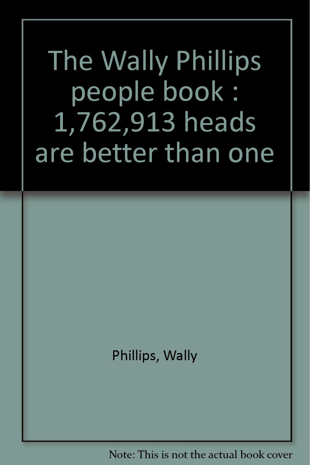 Amazon.com: The Wally Phillips people book : 1,762,913 heads are better ...