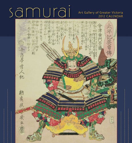 Samurai 2012 Calendar: Art Gallery of Greater Victoria: 9780764957857 ...