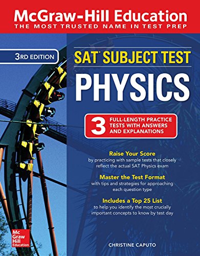 McGraw-Hill Education SAT Subject Test Physics Third Edition (Mcgraw ...