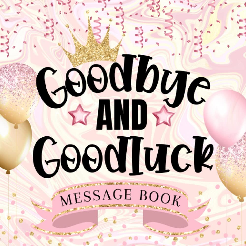 Goodbye And Goodluck Message Book: Coworker Farewell Leaving Gift ...