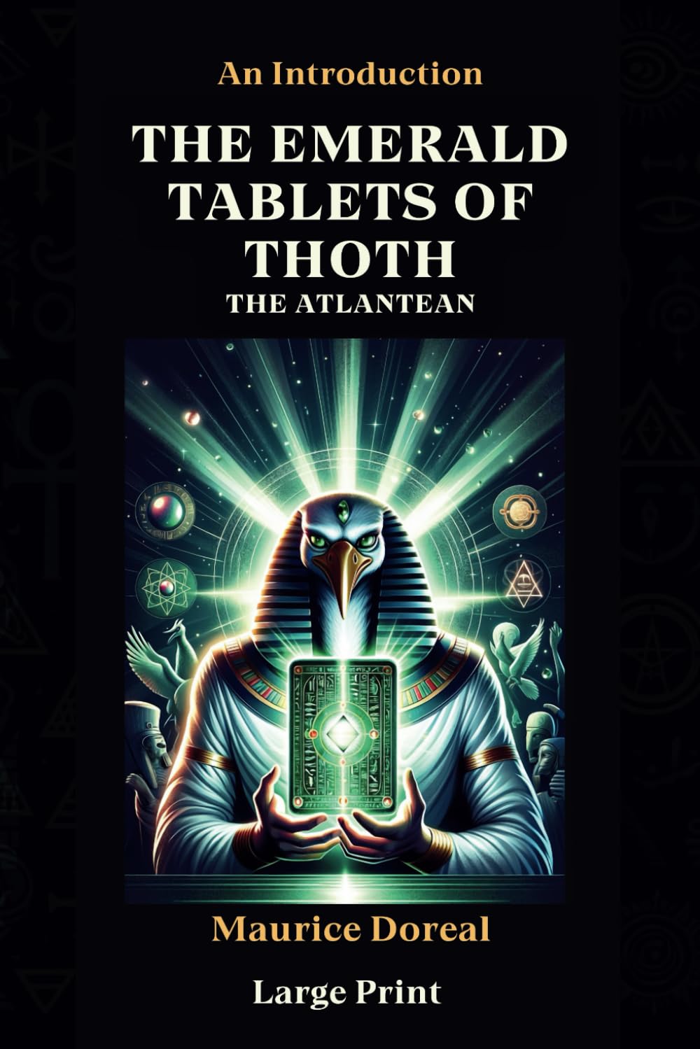 The Emerald Tablets Of Thoth The Atlantean (Annotated): An Introduction ...