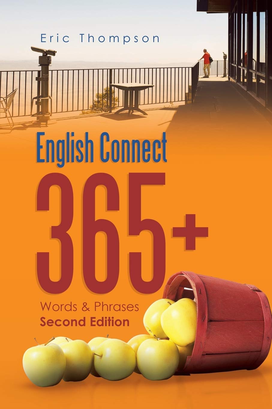 English Connect 365+: Words & Phrases Second Edition: Thompson, Eric ...