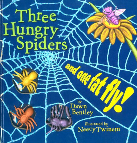 Three Hungry Spiders: Dawn Bentley, Neecy Twinem: 9780439950305: Amazon ...