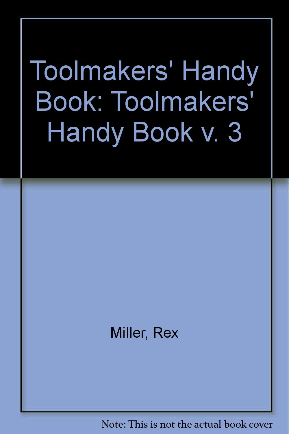 MacHinists Library: Miller, Rex: 9780672233036: Amazon.com: Books