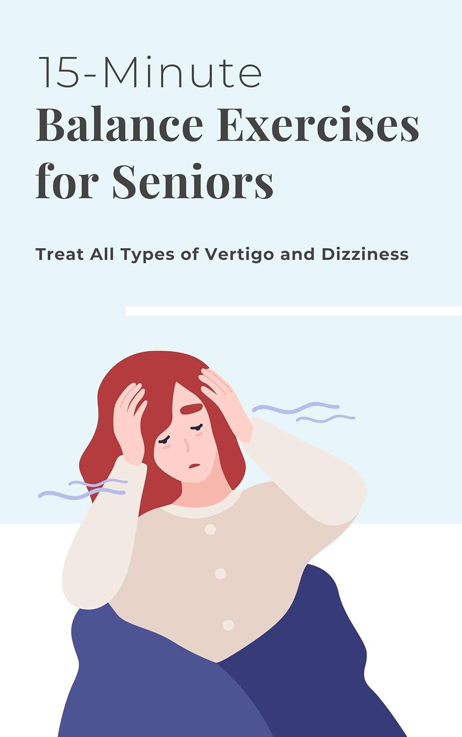 15-Minute Balance Exercises for Seniors: Treat All Types of Vertigo and ...
