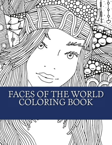 Faces of The World Coloring Book: Large Print Faces of People From All ...