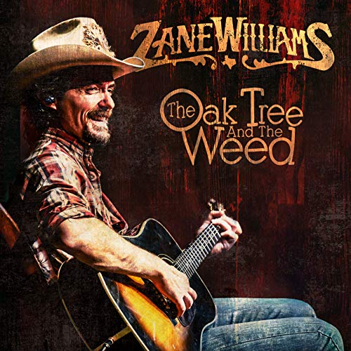 Play The Oak Tree and the Weed by Zane Williams on Amazon Music