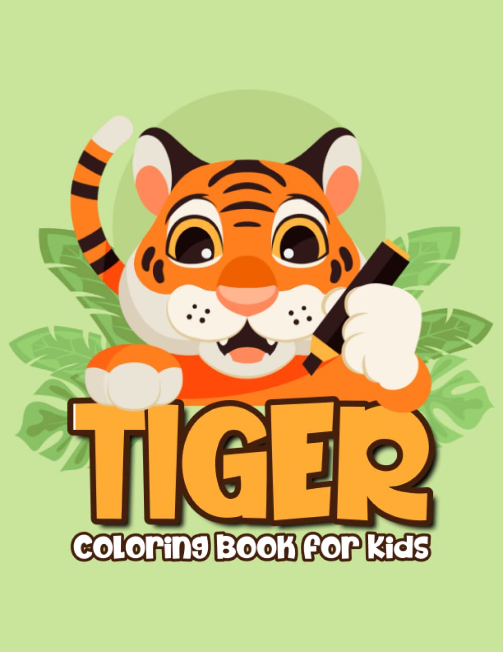 Tiger Coloring Book for Kids: A Super Coloring Book for Children ...