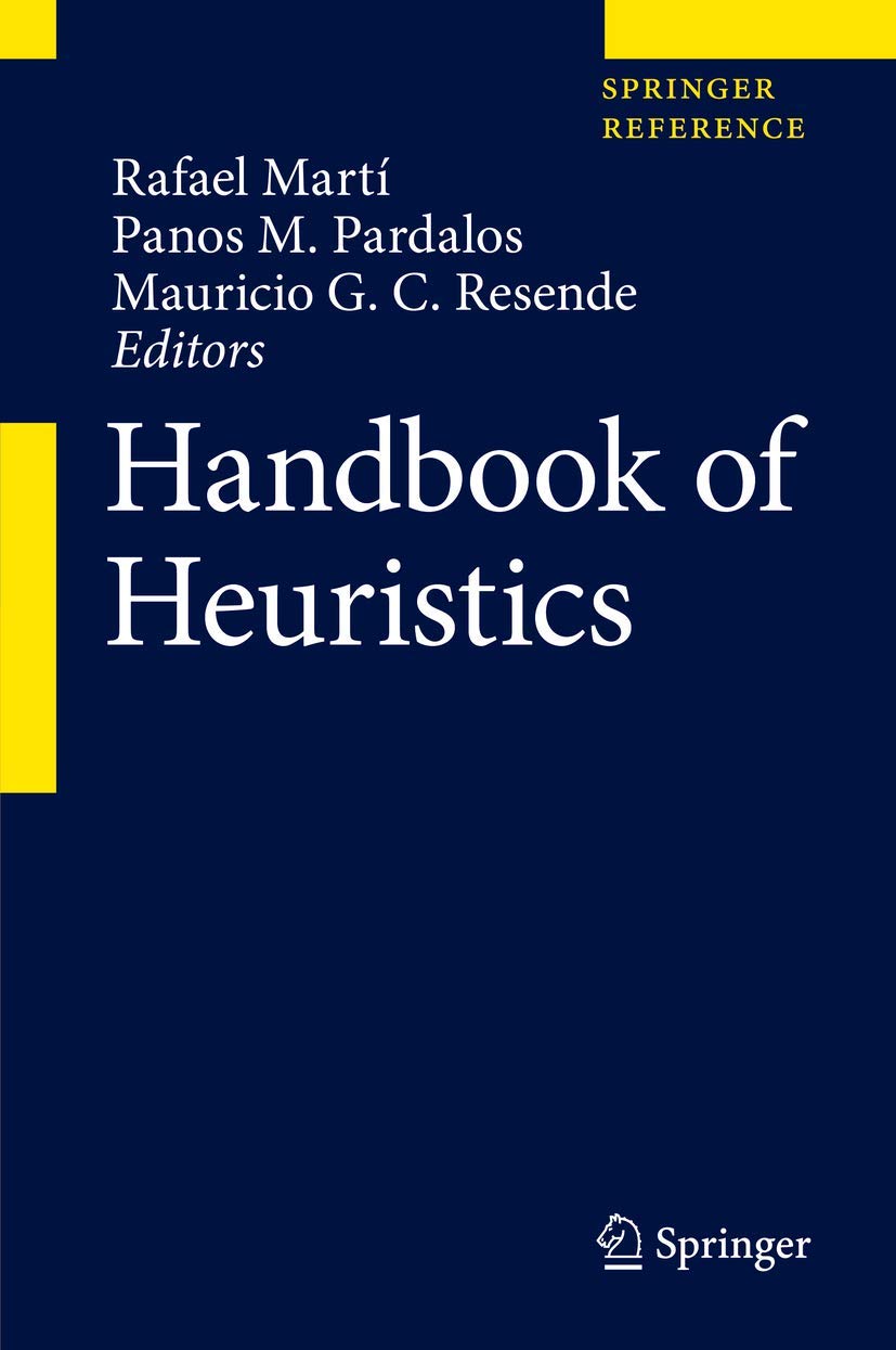 Handbook of Heuristics: 9783319071237: Computer Science Books @ Amazon.com