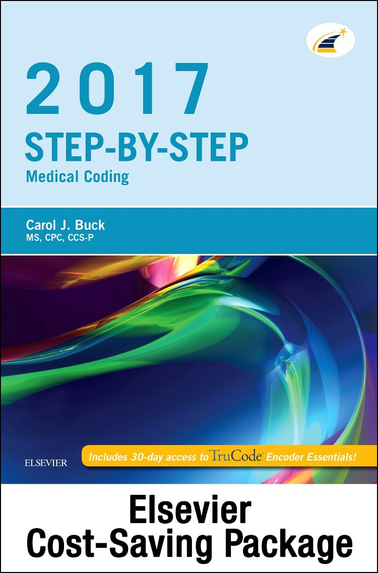 Step-by-Step Medical Coding 2017 Edition - Text, Workbook, 2018 ICD-10 ...