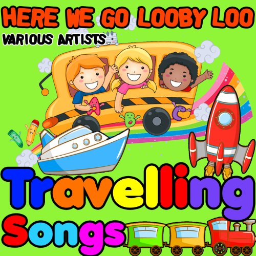 Play Here We Go Looby Loo: Travelling Songs by VARIOUS ARTISTS on ...