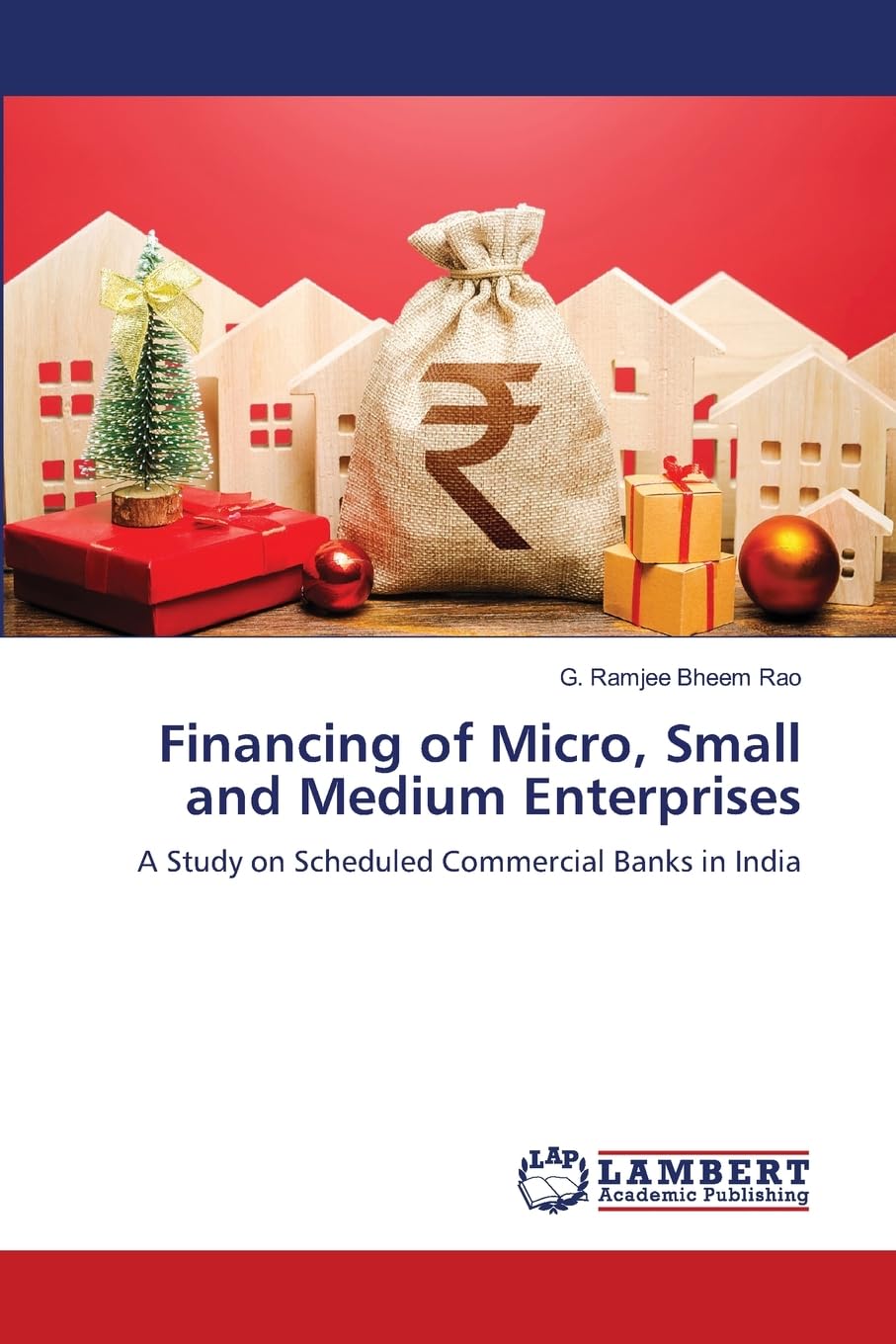 Financing of Micro, Small and Medium Enterprises: A Study on Scheduled ...