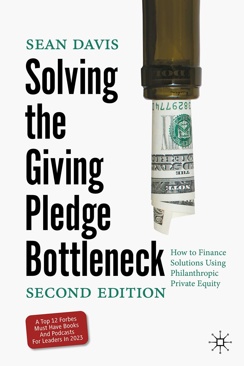 Solving the Giving Pledge Bottleneck: How to Finance Solutions Using ...