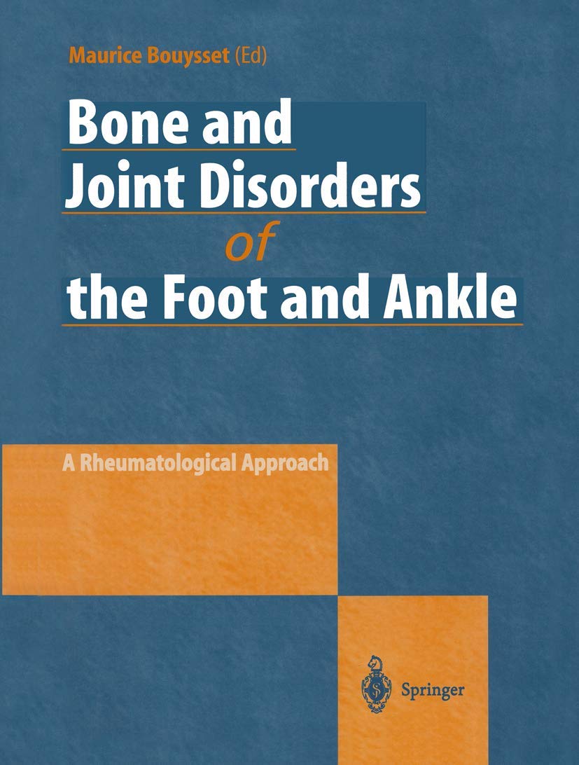 Bone and Joint Disorders of the Foot and Ankle: A Rheumatological ...