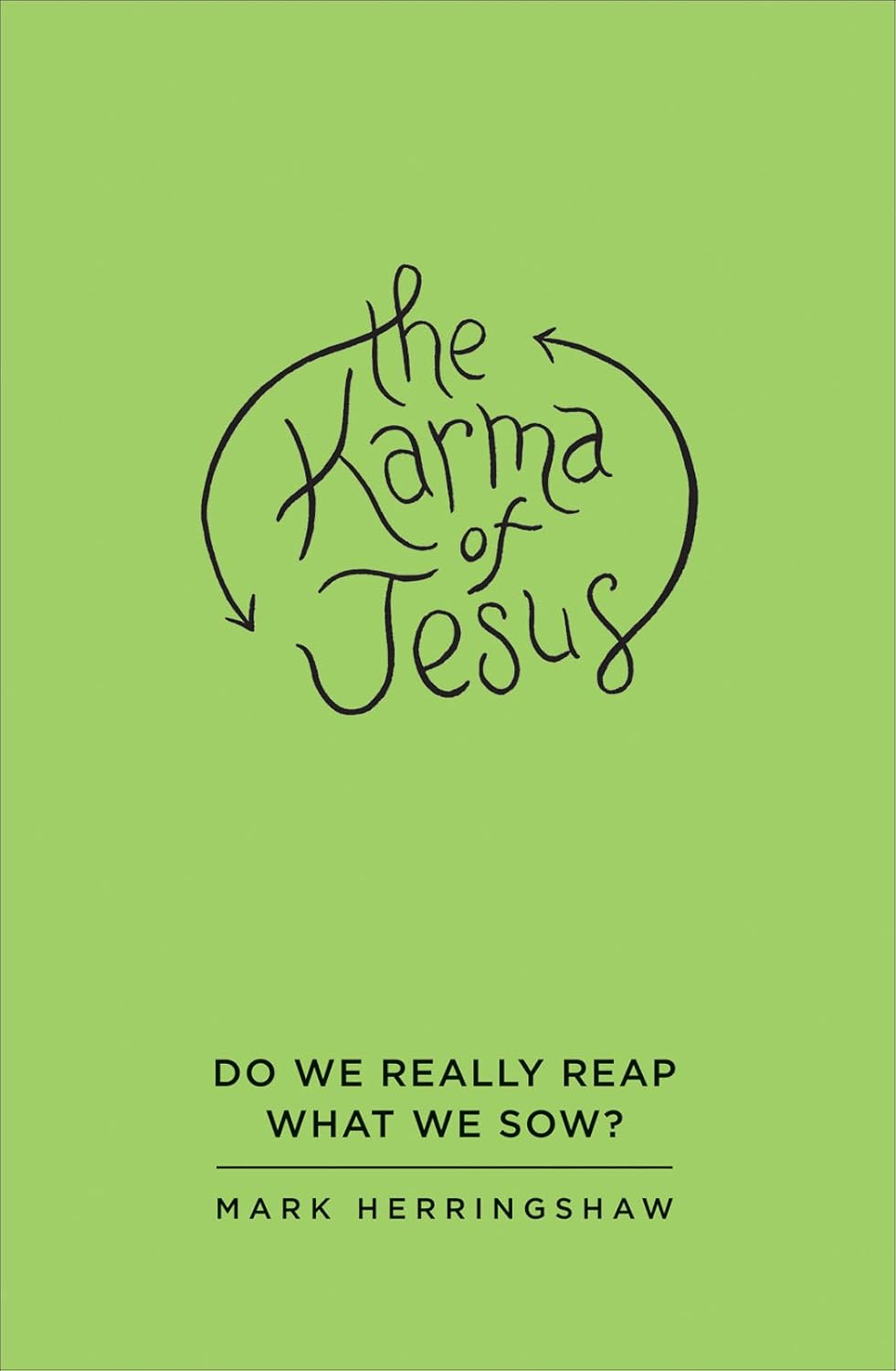 The Karma of Jesus - Kindle edition by Herringshaw, Mark. Religion ...