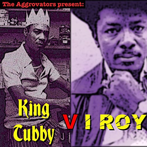 Amazon.com: The Aggrovators present King Tubby Vs I Roy : King Tubby, I ...