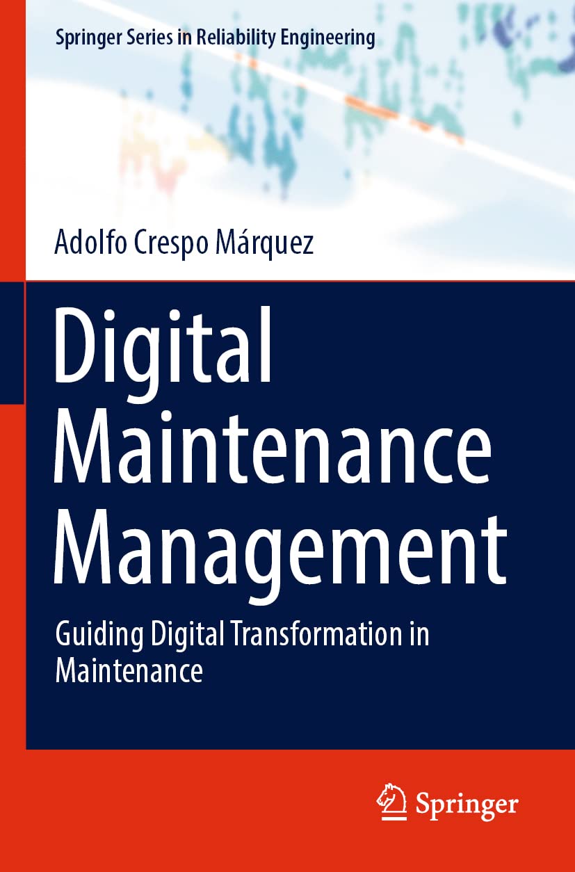 Buy Digital Maintenance Management: Guiding Digital Transformation in Maintenance (Springer ...