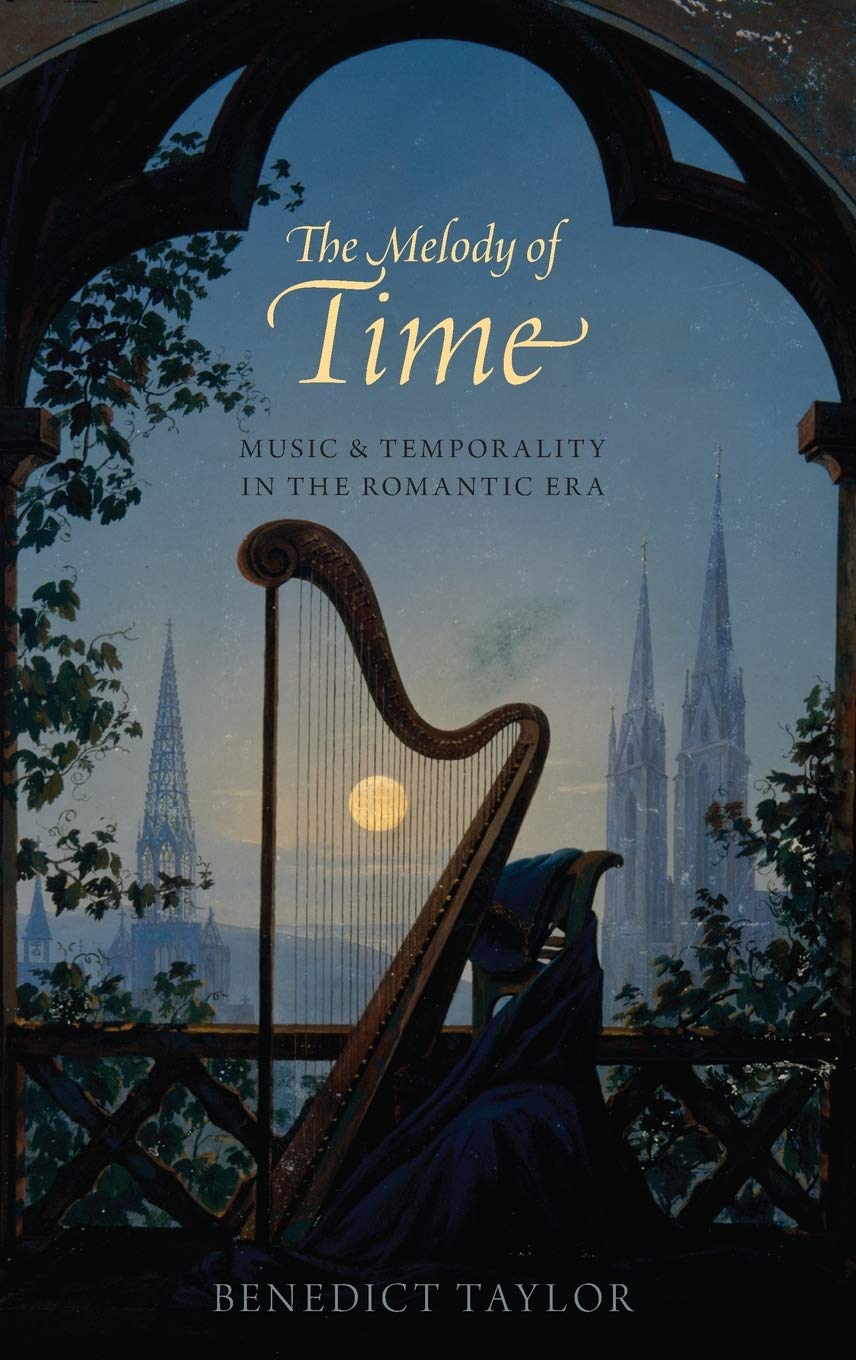 Amazon.com: The Melody of Time: Music and Temporality in the Romantic ...