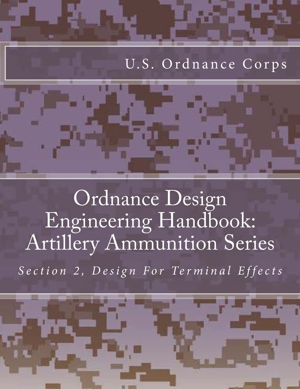 Ordnance Design Engineering Handbook: Artillery Ammunition Series ...