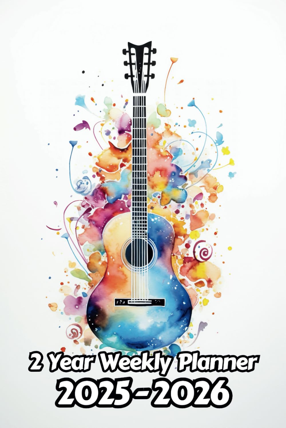 Watercolor Acoustic Guitar 2 Year Weekly Planner 2024-2025: 104 Week ...