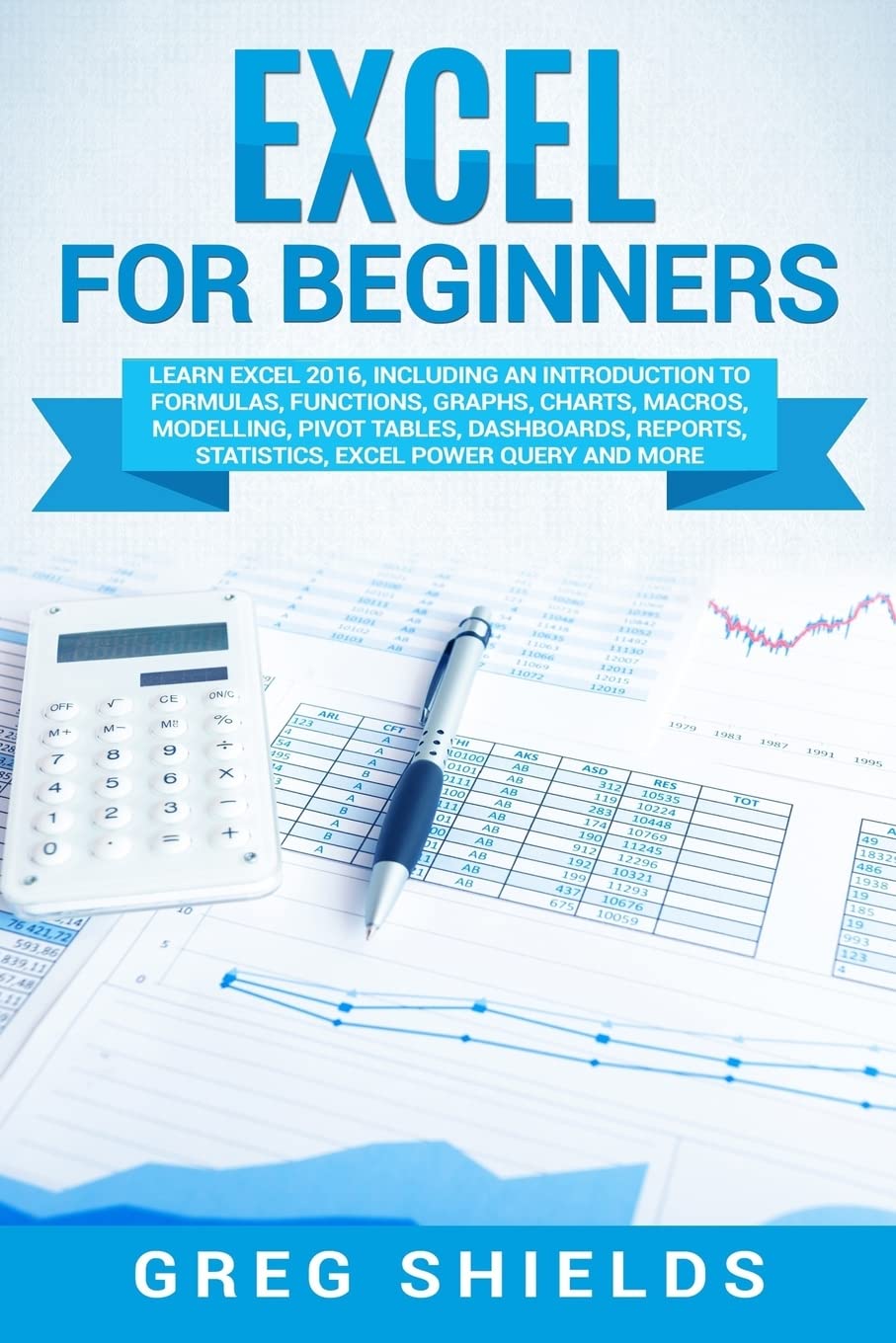 Excel for Beginners: Learn Excel 2016, Including an Introduction to ...