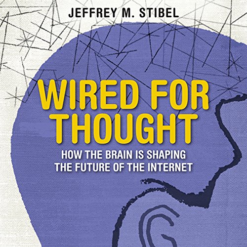 Amazon.com: Wired for Thought: How the Brain Is Shaping the Future of ...