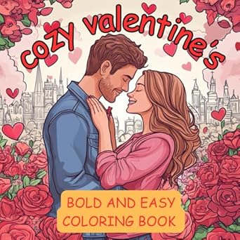 Amazon.com: Cozy Valentine's Bold and Easy Coloring Book: 9798308831624 ...