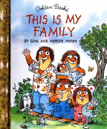 This is My Family (Golden Books): Mercer Mayer, Gina Mayer ...