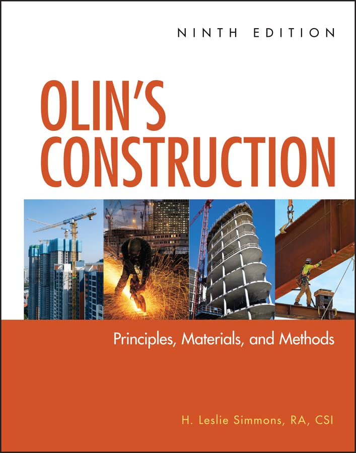 Olin's Construction: Principles, Materials, and Methods, Simmons, H ...