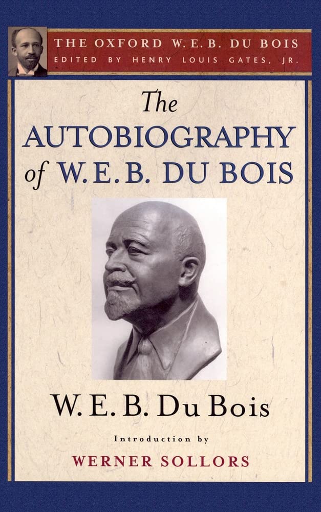 Amazon.com: The Autobiography of W. E. B. Du Bois (The Oxford W. E. B ...