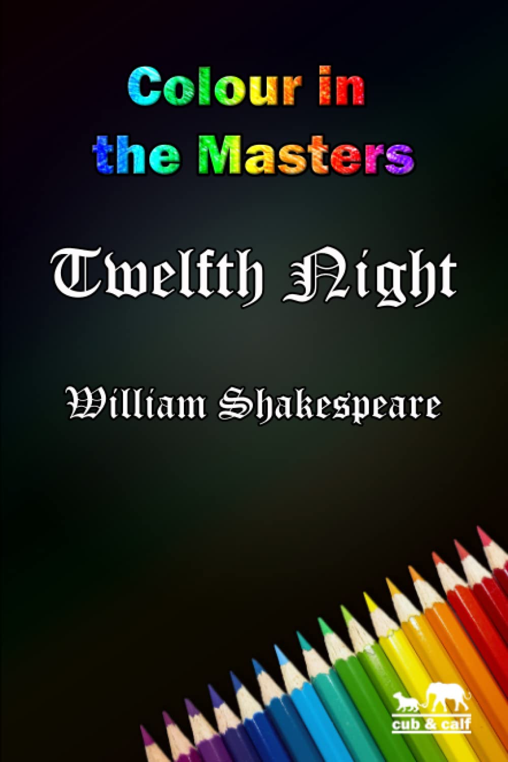 Amazon.com: Twelfth Night: a colouring book of words (Colour in the ...