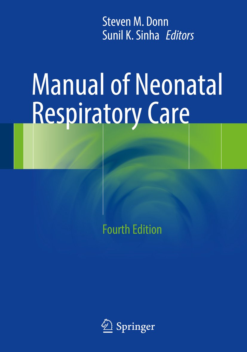Manual of Neonatal Respiratory Care eBook : Donn, Steven M., Sinha ...