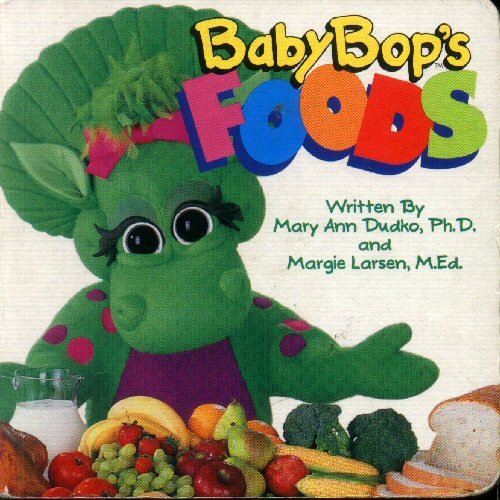 Baby Bop's Foods/Board Book : Dudko, Mary Ann, Larsen, Margie: Amazon ...