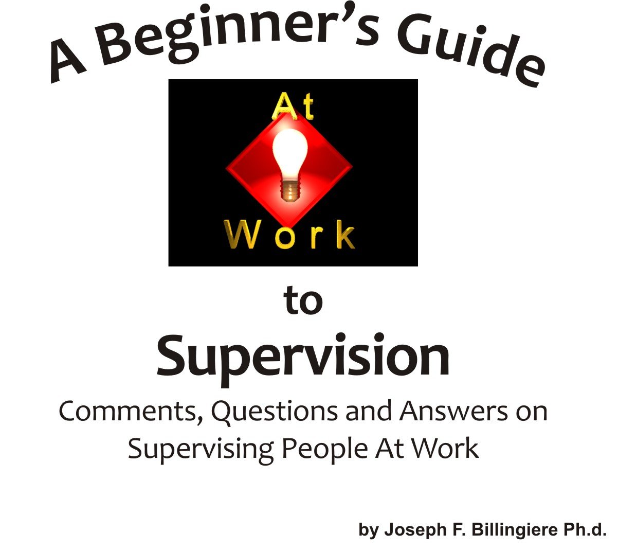 Amazon.com: A Beginner's Guide to Supervison: Comments Questions and ...