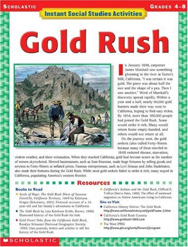 Instant Social Studies Activities: Gold Rush: Katzin, Nathan, Bettoli ...