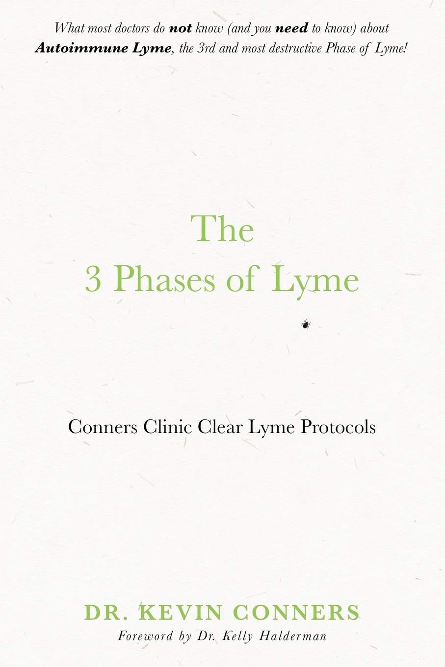 The 3 Phases of Lyme: Conners Clinic Clear Lyme Protocols: Conners, Dr ...