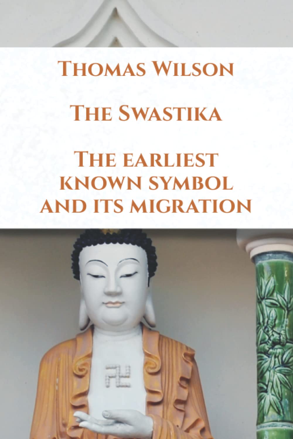 Buy Thomas WilsonThe Swastika: The earliest known symbol and its ...