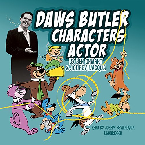 Daws Butler, Characters Actor (Audio Download): Ben Ohmart, Joe ...